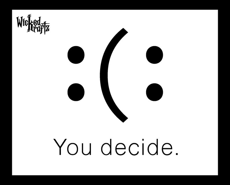 You Decide Svg Png Jpg Eps Digital Svg Sticker Svg | Etsy
