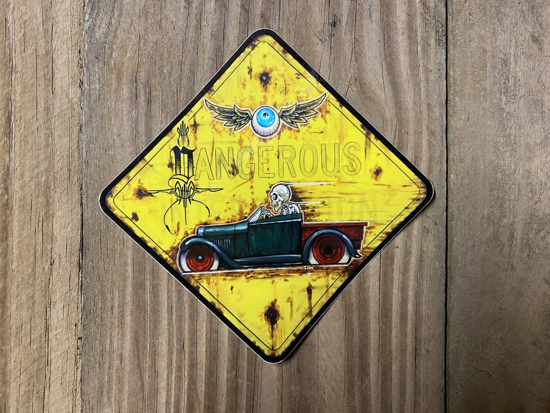 Decal DANGEROUS Vinyl Decal Glossy Sticker Original Art Free US ...