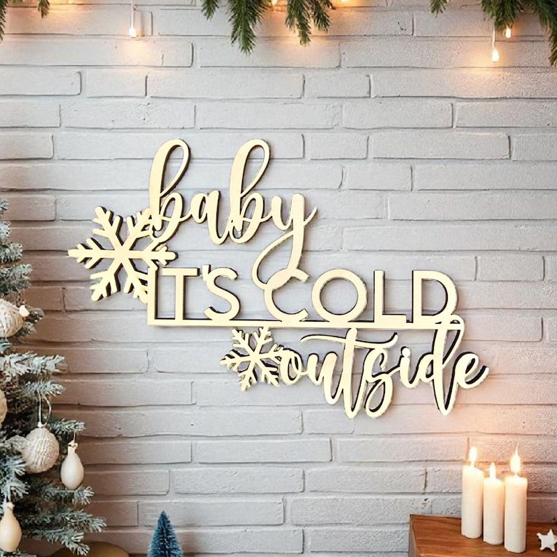 Baby Its Cold Outside Sign - Etsy