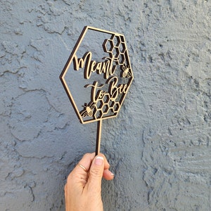 Meant to Bee Cake Topper Engagement Cake Topper Decorations Bee Theme ...