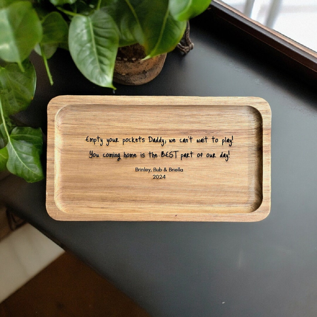Catch All Valet Tray for Dad Empty Your Pockets Daddy Engraved Father's ...