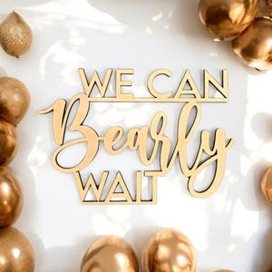 We Can Bearly Wait Sign | Bear Baby Shower Decorations | Little Bear ...