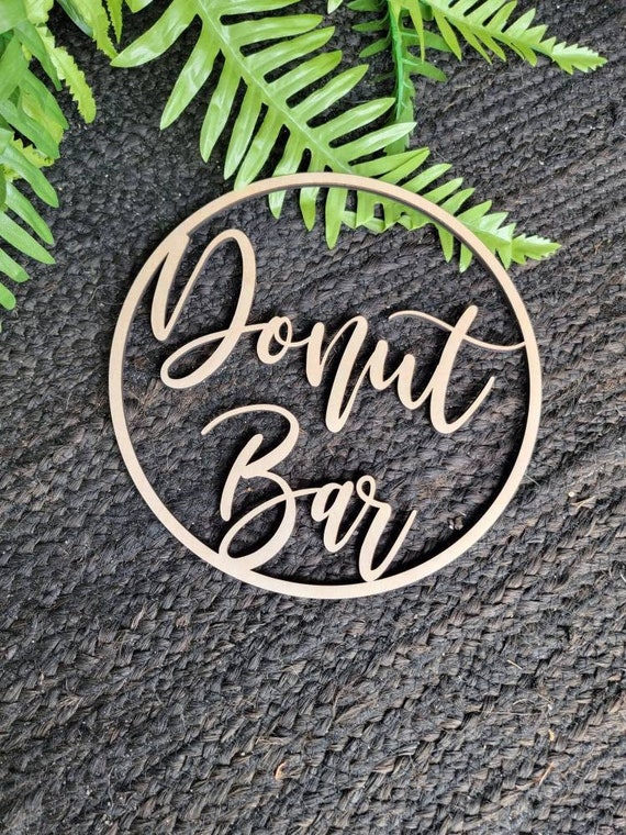 Donut Bar Round Wooden Sign Donut Wedding Sign Donut Party | Etsy