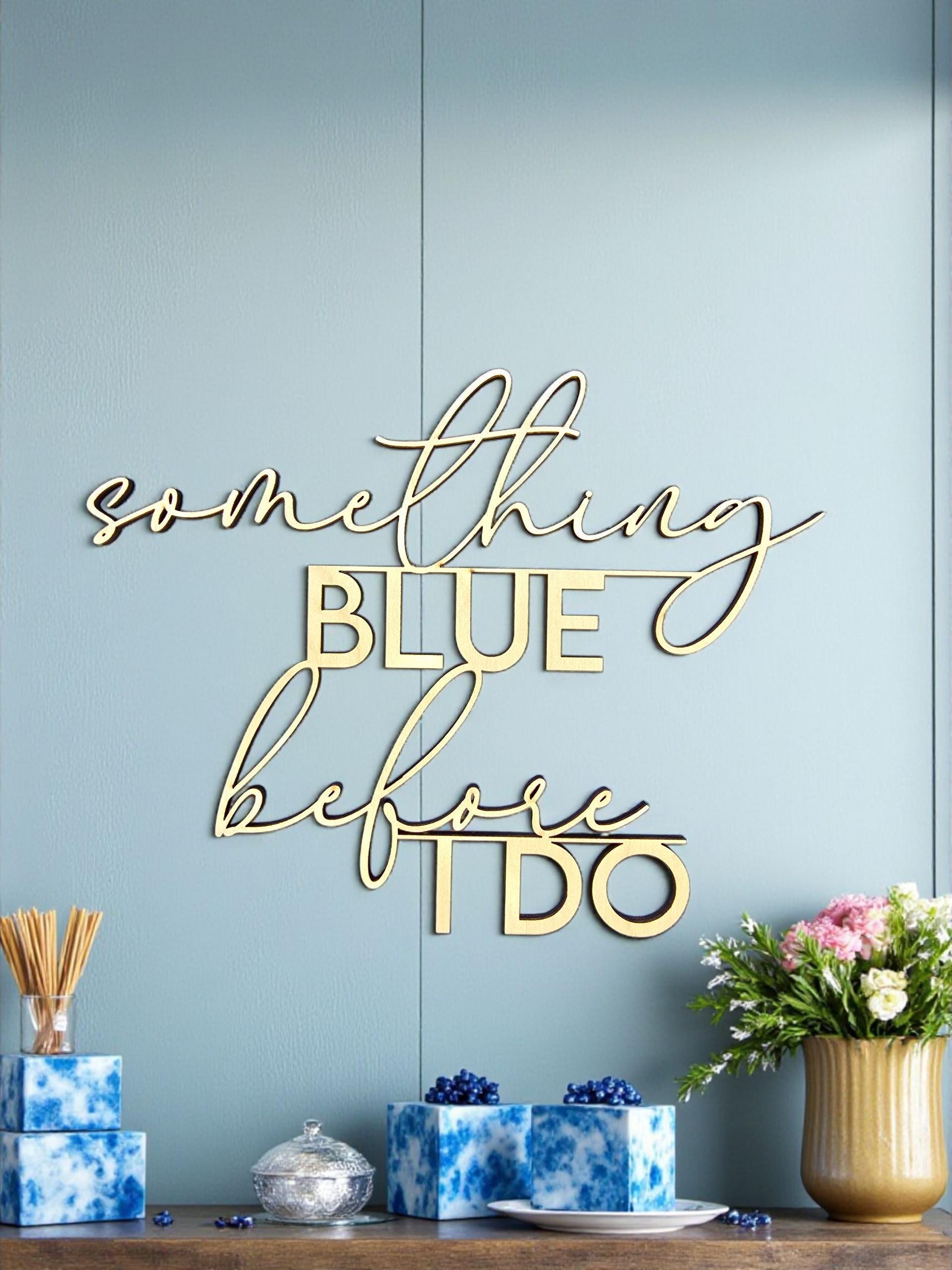 Something Blue Before I Do Sign | Wooden Wedding Sign | Bridal Shower ...