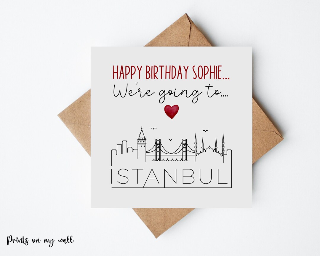 We're Going to Istanbul, Surprise Reveal Birthday Card, Personalised ...