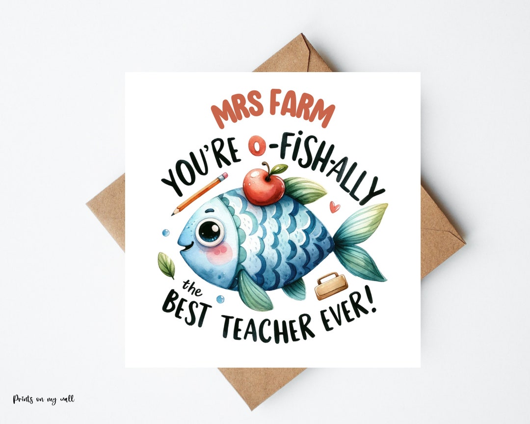 Thank You Teacher Card,you're O-fish-ally the Best Teacher Ever,teacher ...