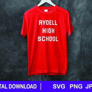 Rydell High School Cut Files, Download, Cricut, Svg, Png, Jpg, Grease ...