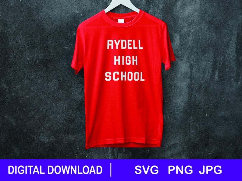 Rydell High School Cut Files, Download, Cricut, Svg, Png, Jpg, Grease ...