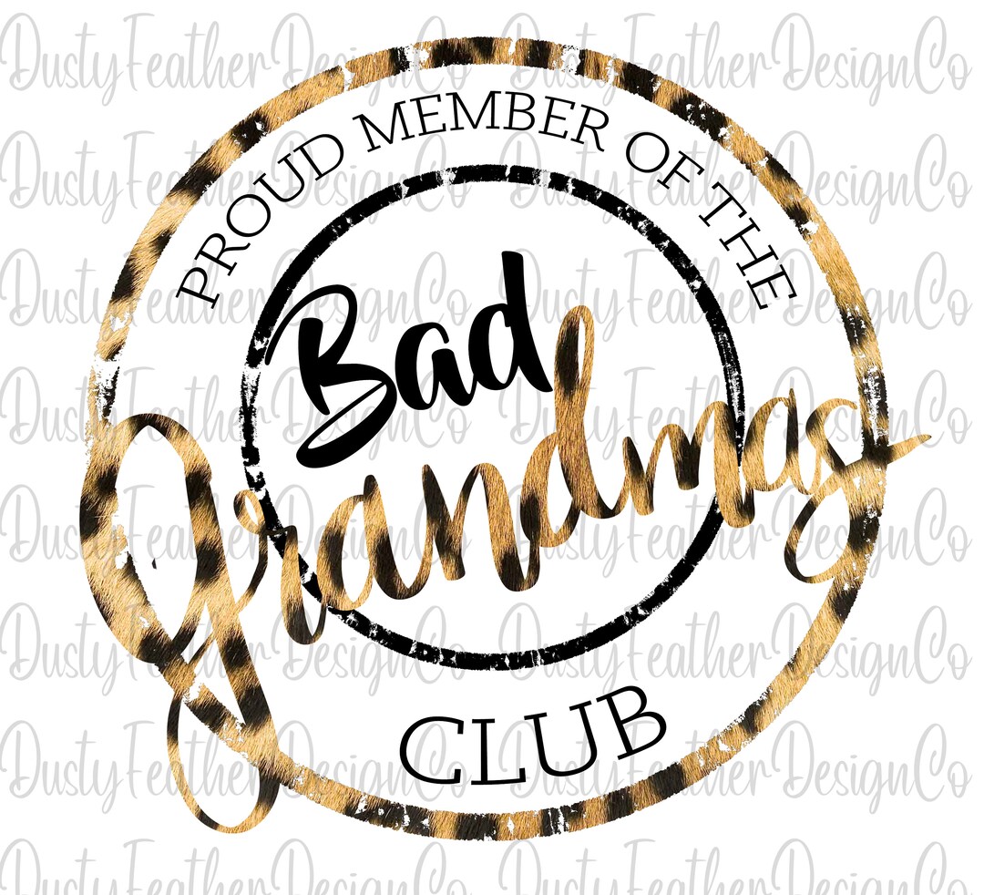 Bad Grandmas Club Design for Shirts or Other Crafts, Leopard, Digital ...