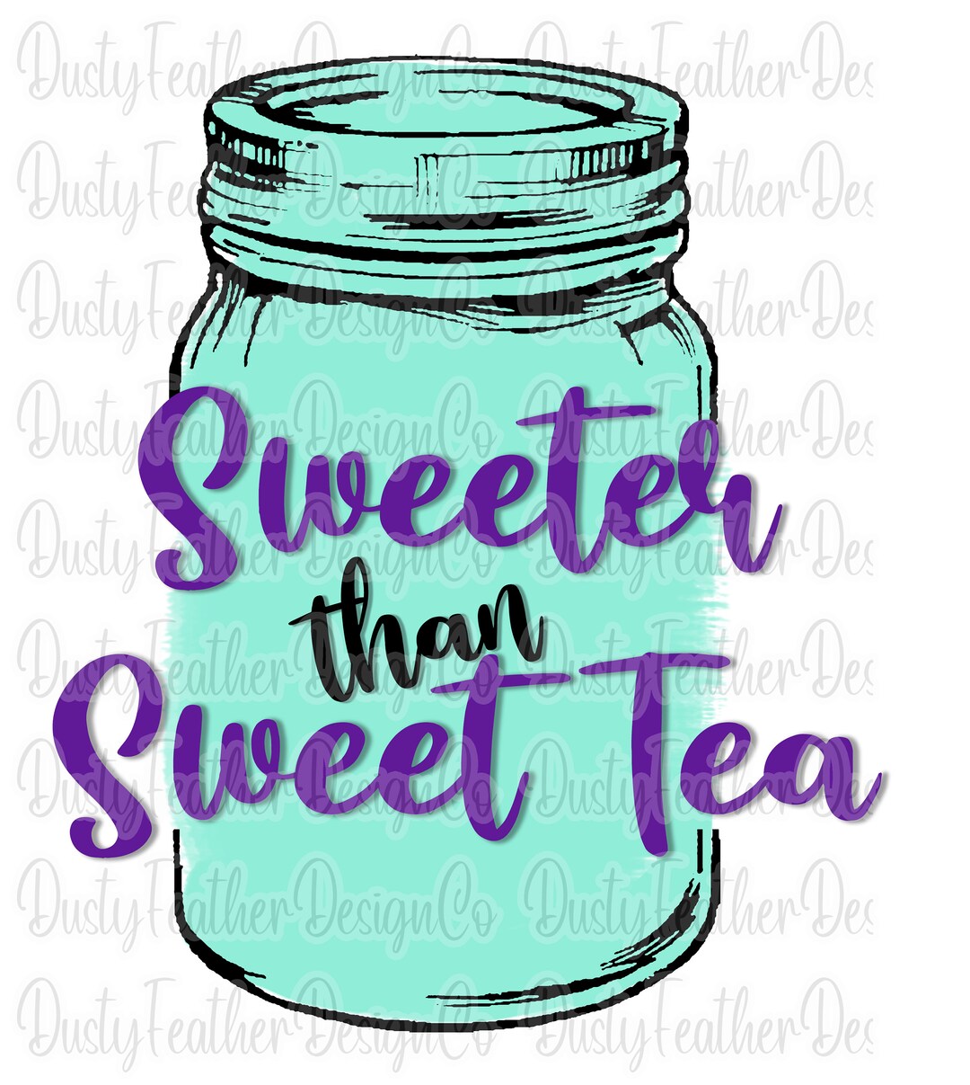Sweeter Than Sweet Tea, Mason Jar, Design for Shirts or Other Crafts ...