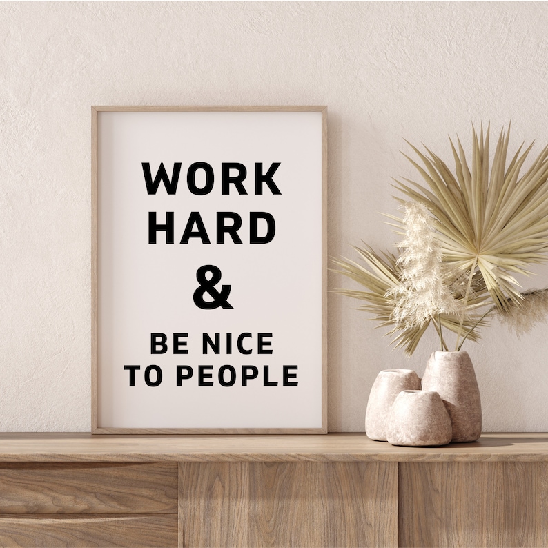Work Hard Be Nice Print, Inspirational Quote Poster (digital Download ...