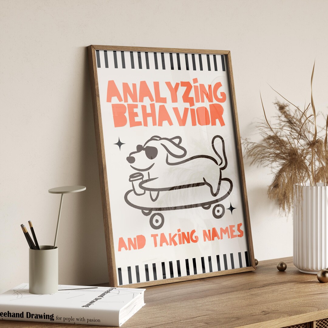 ABA Therapist Poster, Analyzing Behavior and Taking Names Wall Art ...