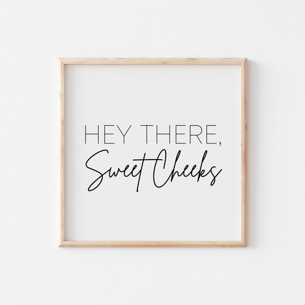 Hey There Sweet Cheeks - Etsy