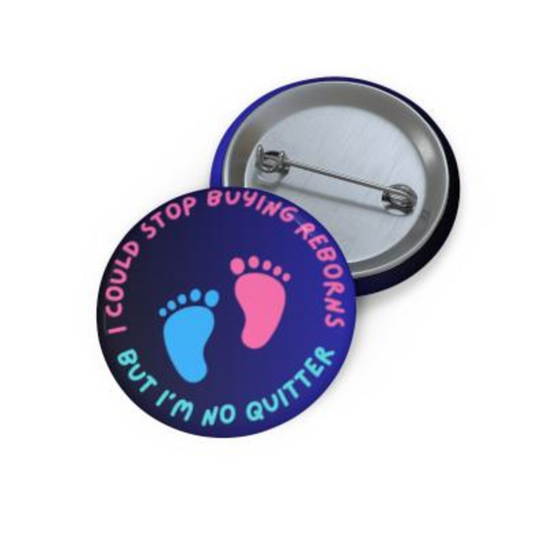 I'm No Quitter Reborn Pin/button - Etsy