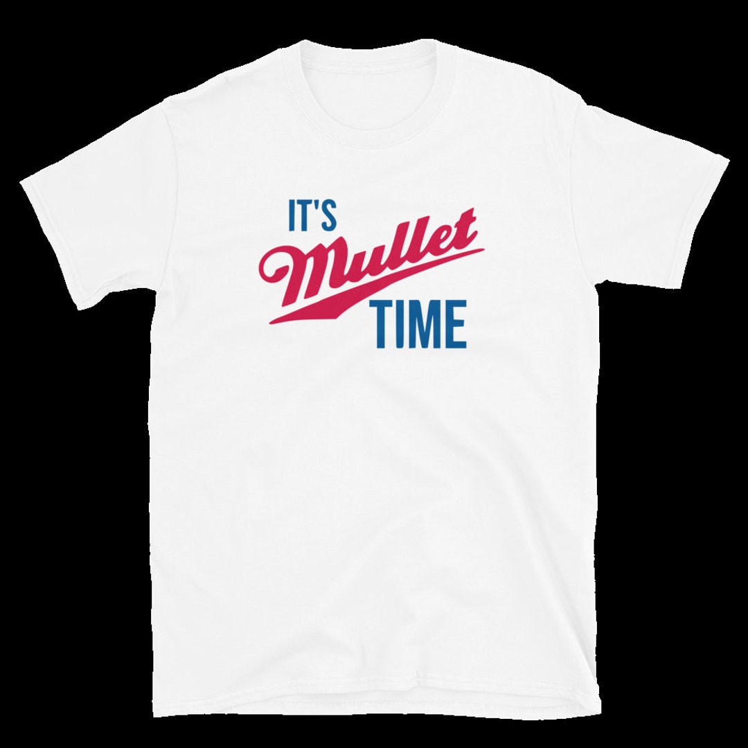 It's Mullet Time Shirt, Funny Redneck Mullet T-shirt - Etsy