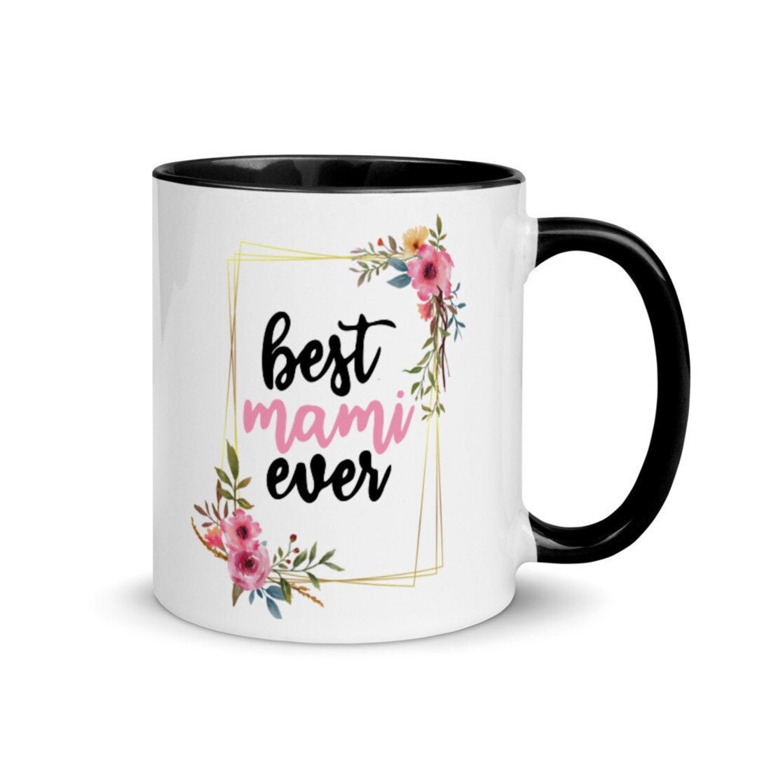 Best Mami Ever Mug With Color Inside - Etsy