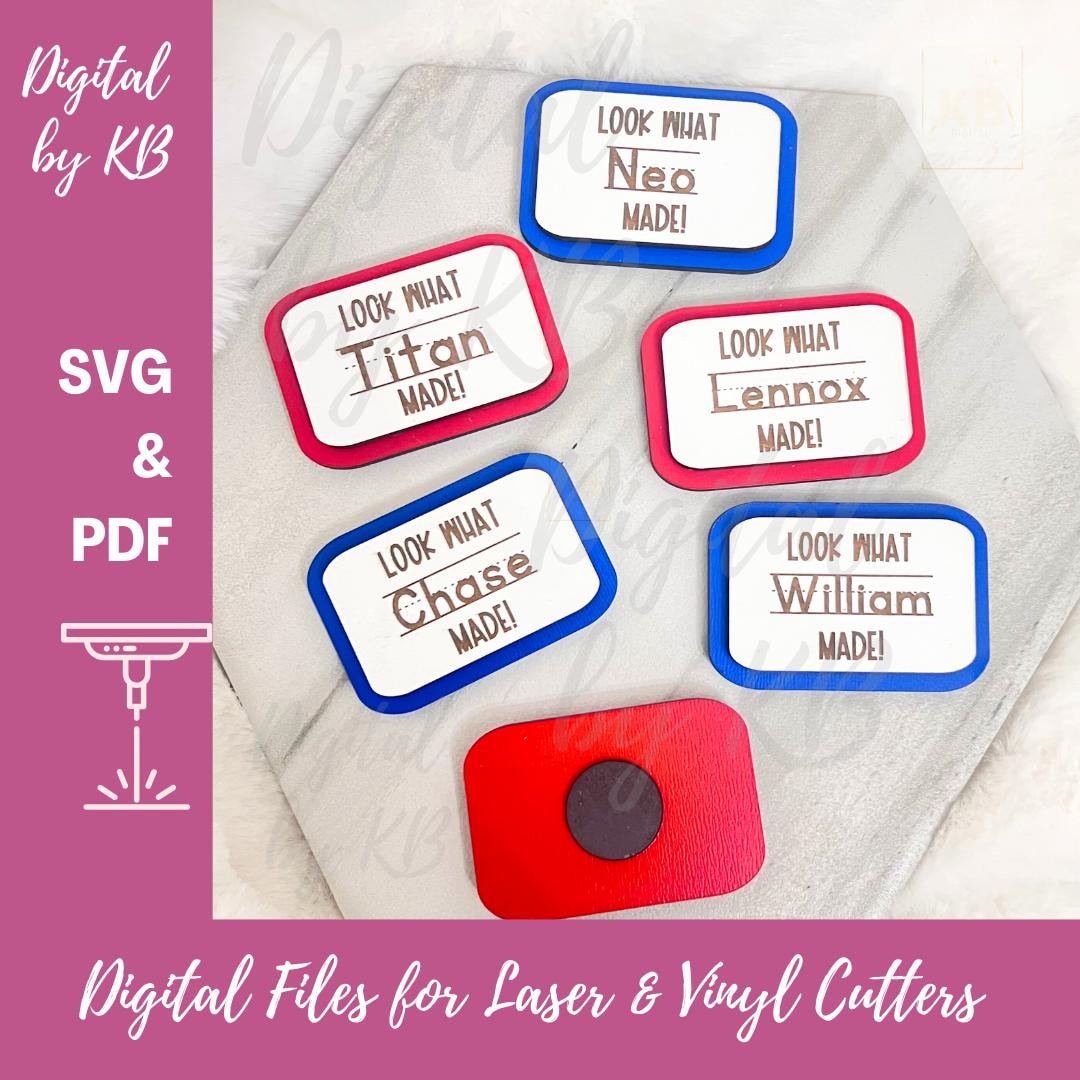 Look What I Made Engraved Magnet Set Digital Laser File SVG and PDF ...