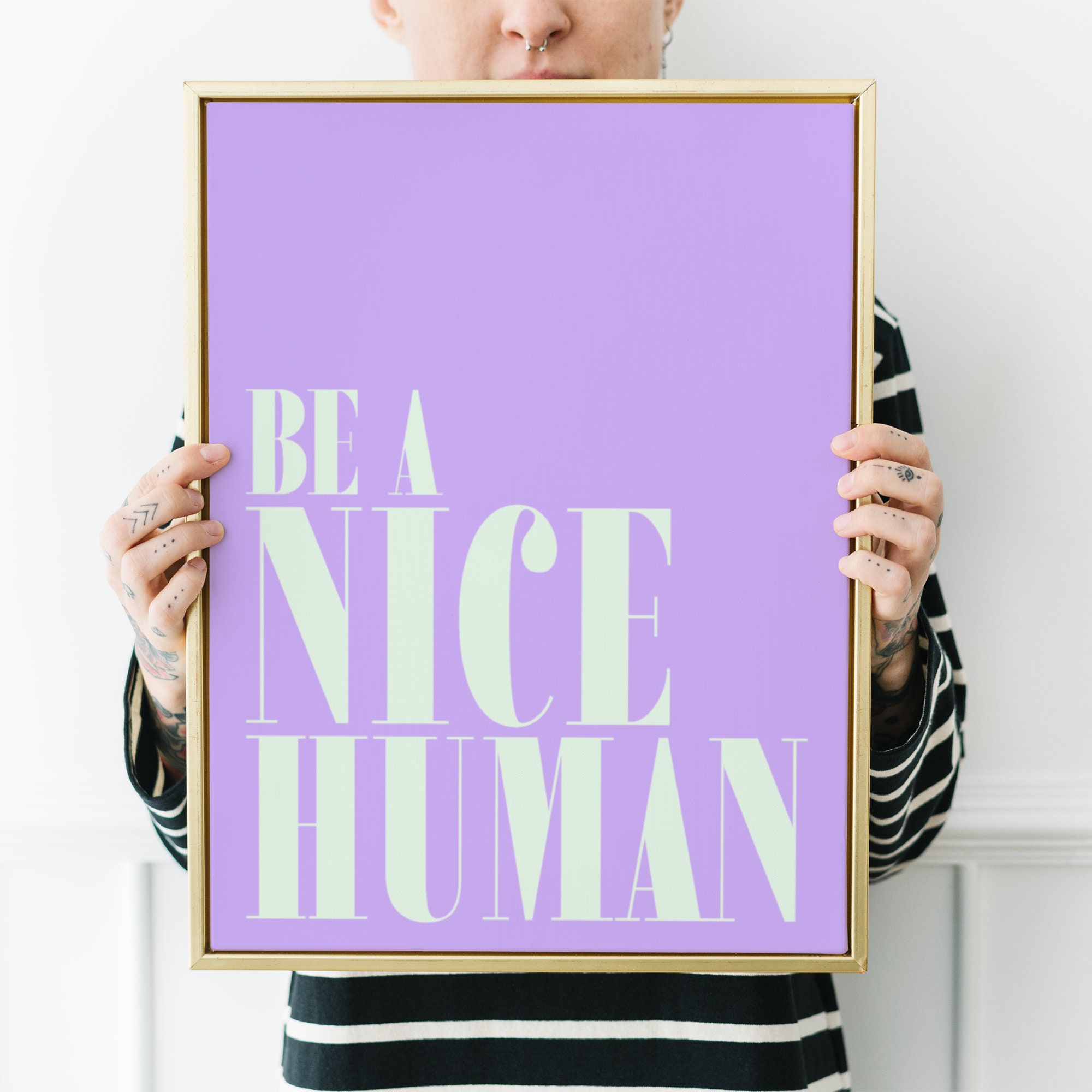 Be A Nice Human Quotes About Life Printable Wall Art Instant Download ...