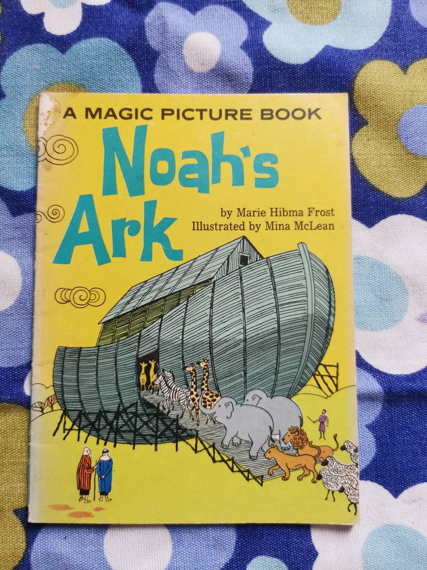 A Magic Picture Book- Noah's Ark Marie Hibma Frost & Mina Mclean 1971 ...