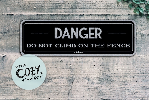 Danger Do Not Climb on the Fence Sign Beware of the Dog Sign - Etsy