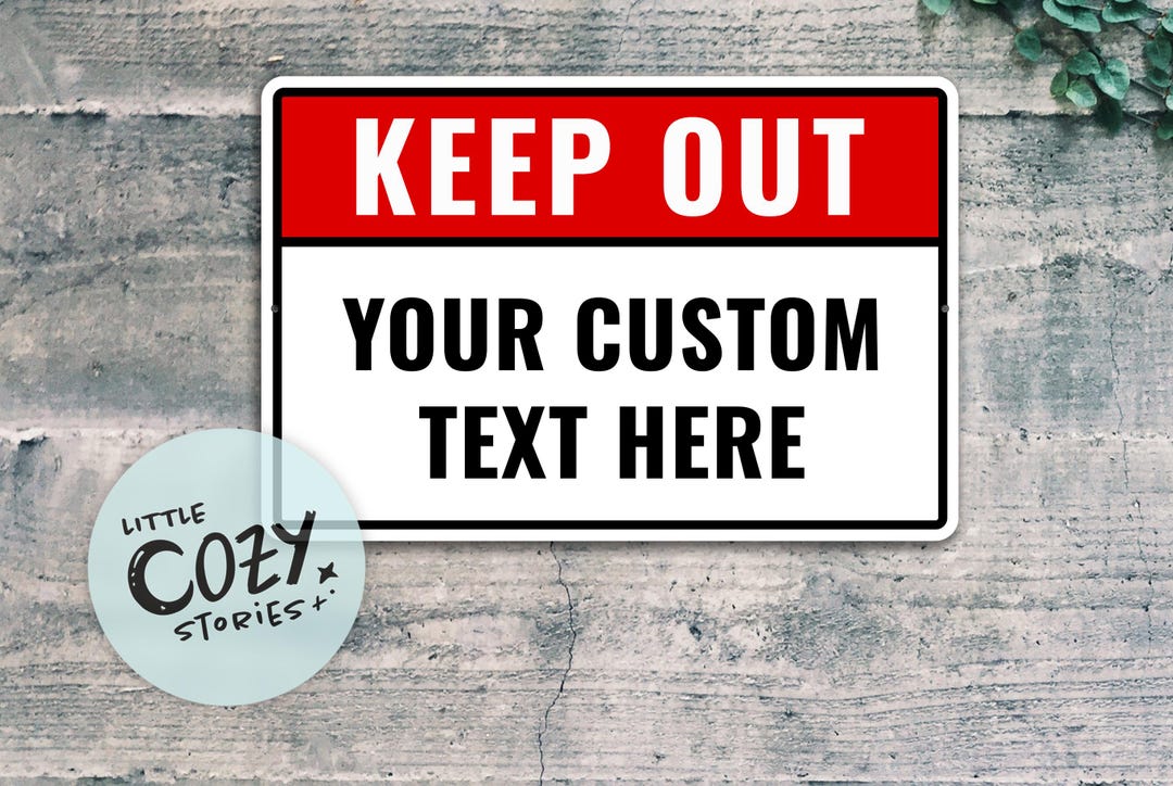 Custom Keep Out Sign: Personalized Metal Warning Sign - Etsy