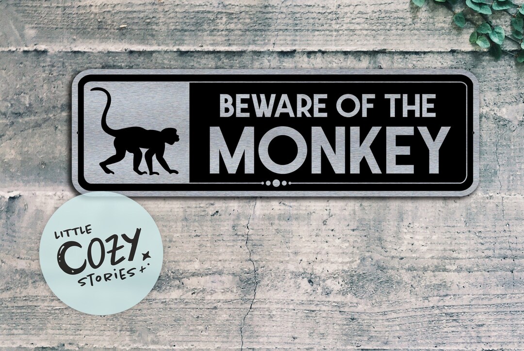 Custom Beware of the Monkey Sign Custom Funny Metal Sign Monkey Metal ...