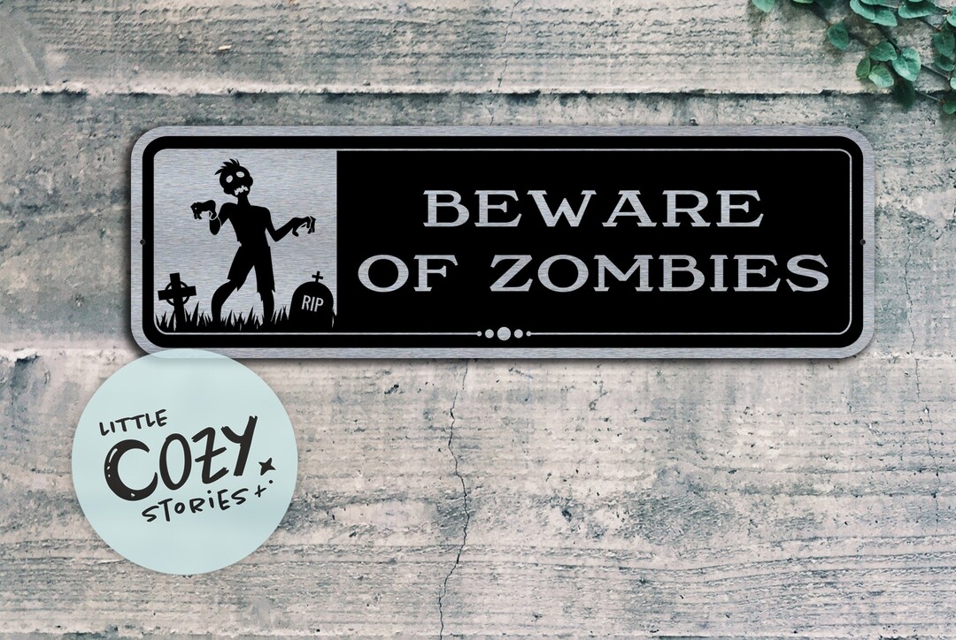 Custom Beware of Zombies Sign: Funny Halloween Metal Plaque - Etsy