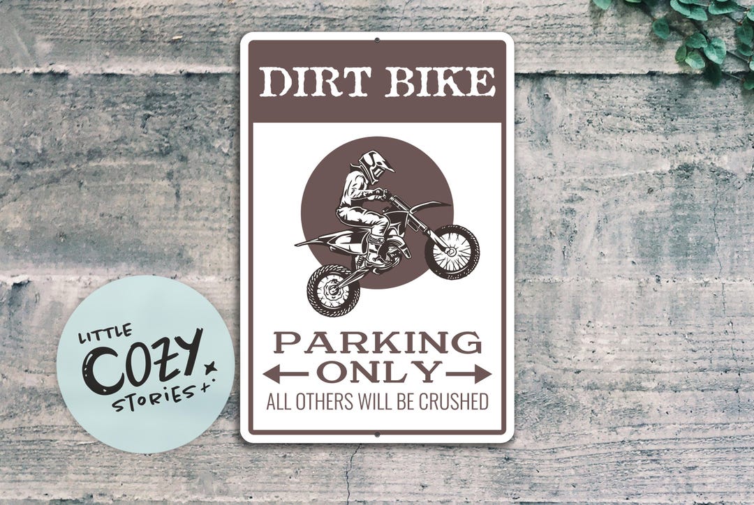 Custom Dirt Bike Parking Only Sign | Motocross Parking Sign | Off-road ...