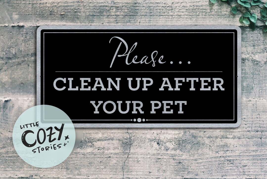 Custom Clean up After Your Pet Sign Custom Metal Sign Custom Caution ...