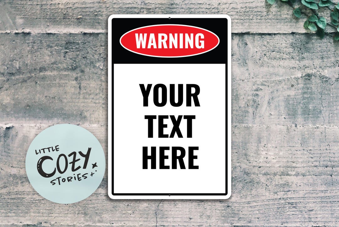 Custom Warning Sign: Personalized Metal Safety Notice - Etsy