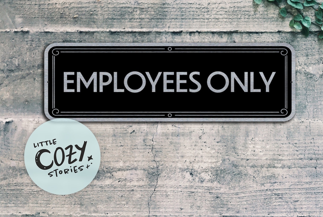 Custom Employees Only Sign: Brushed Metal Plaque - Etsy