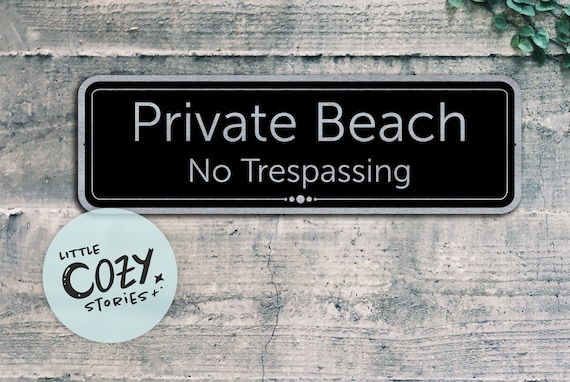 Custom Private Beach No Trespassing Sign Metal Private - Etsy