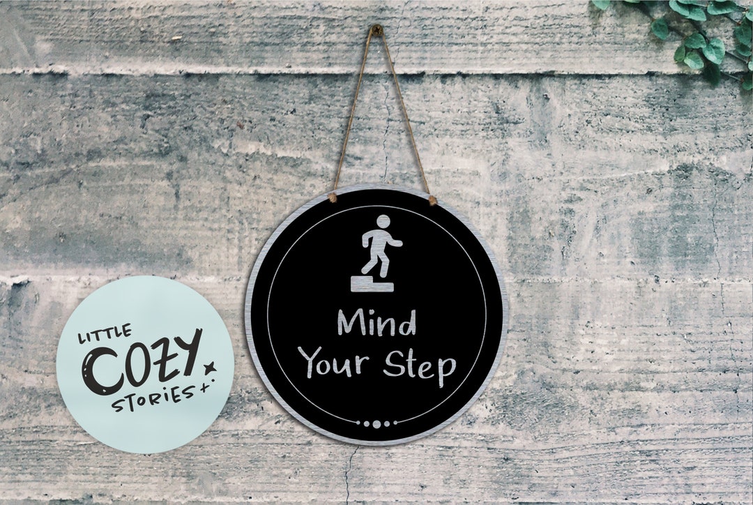 Mind Your Step Sign: Round Metal Porch Sign - Etsy UK