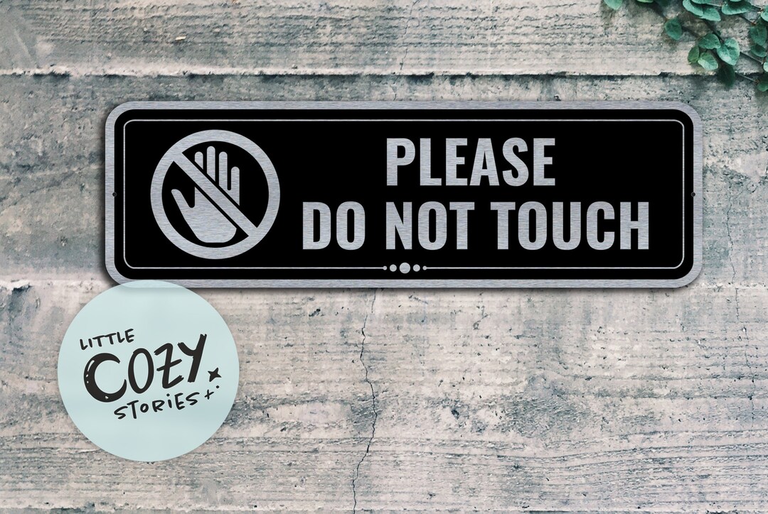 Custom 'please Do Not Touch' Metal Sign: Modern Warning Plaque - Etsy