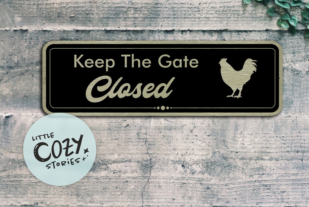 Custom 'keep Gate Closed' Farmhouse Sign - Brushed Metal Plaque - Etsy