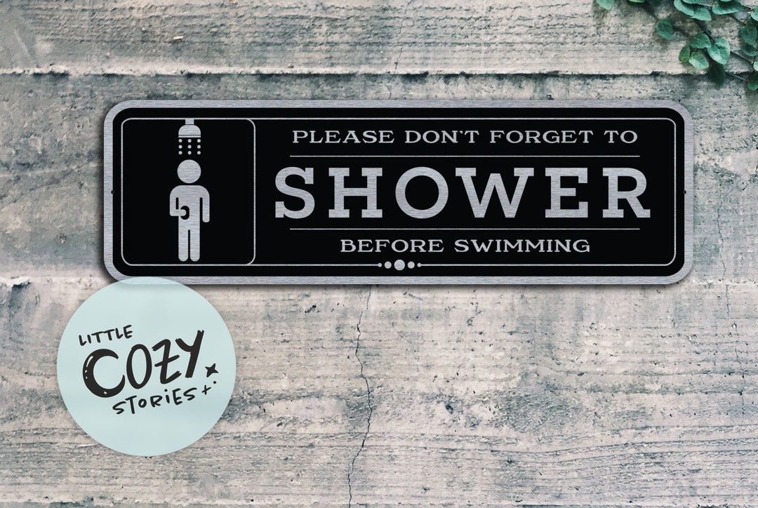 Please Don't Forget to Shower Before Swimming Sign | Custom Pool Shower ...