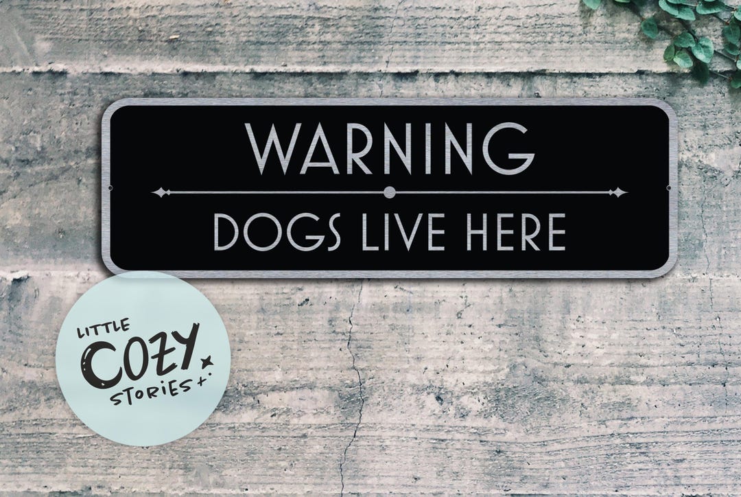 WARNING Dogs Live Here | Dog Warning Sign | Beware of Dog Sign | Custom ...
