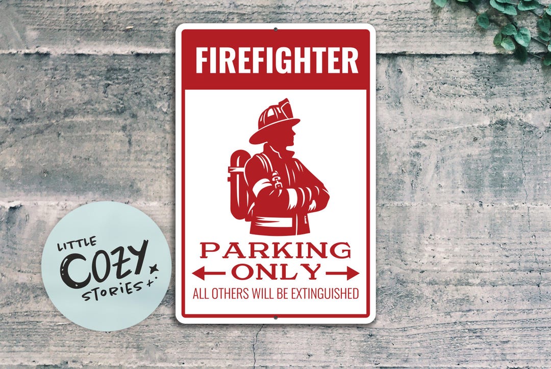 Firefighter Parking Only Sign | Fire Department Reserved Parking ...