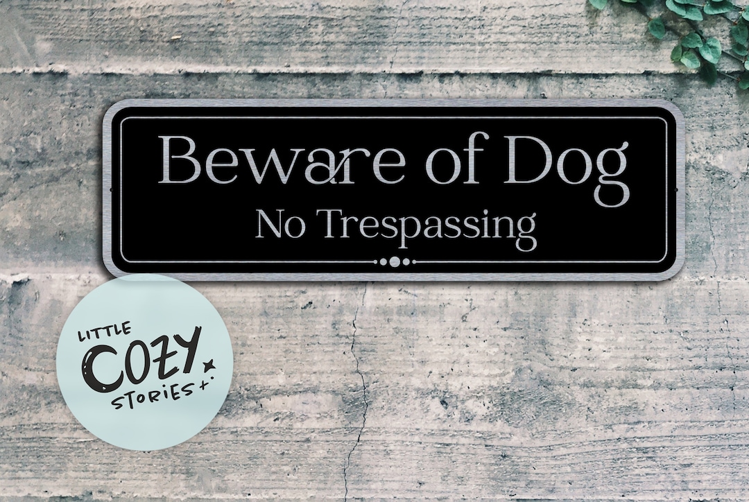 Custom Beware of Dog - No Trespassing Sign - Metal Beware of Dog Sign ...
