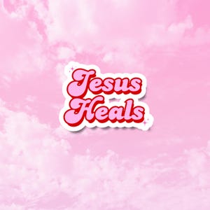 Jesus Heals Sticker, Religious Stickers for Journals, Positivity Decals ...