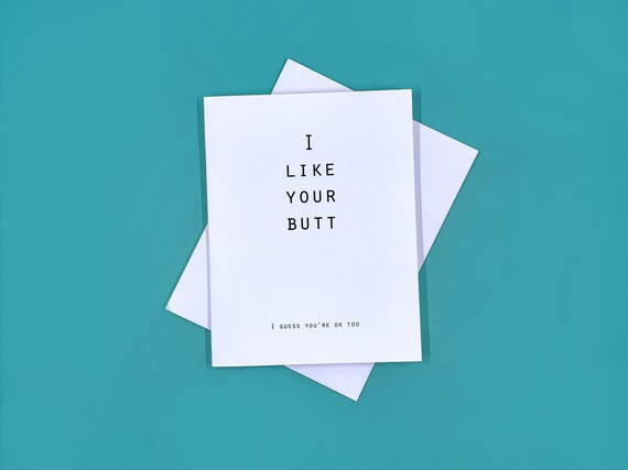 I Like Your Butt Card Valentines Day Card Card For Him Etsy