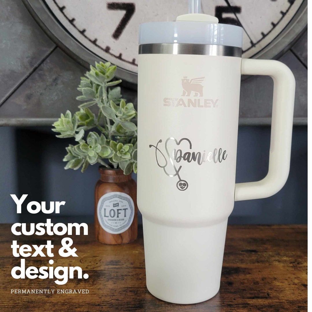Engraved Stanley for Nurse, Nurse Appreciation Stanley, Personalized ...