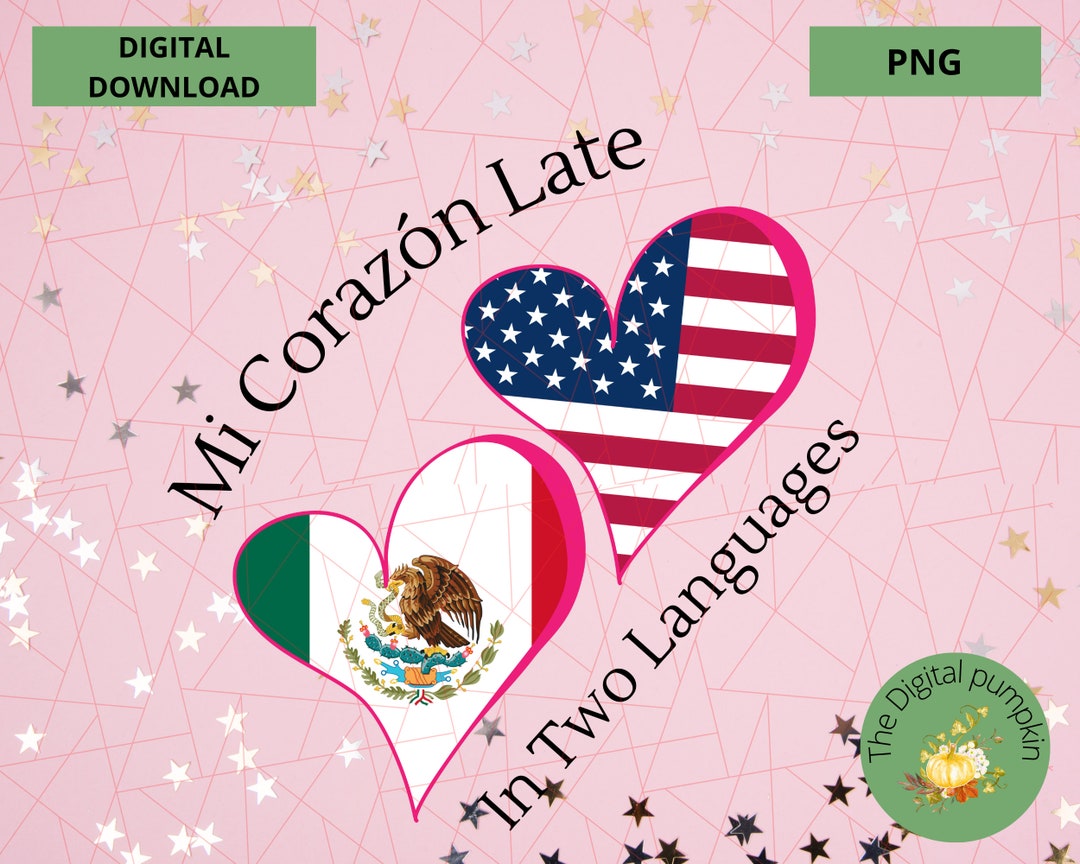 Mi Corazon Late En Dos Idioma, Spanish Svg, Png - Etsy