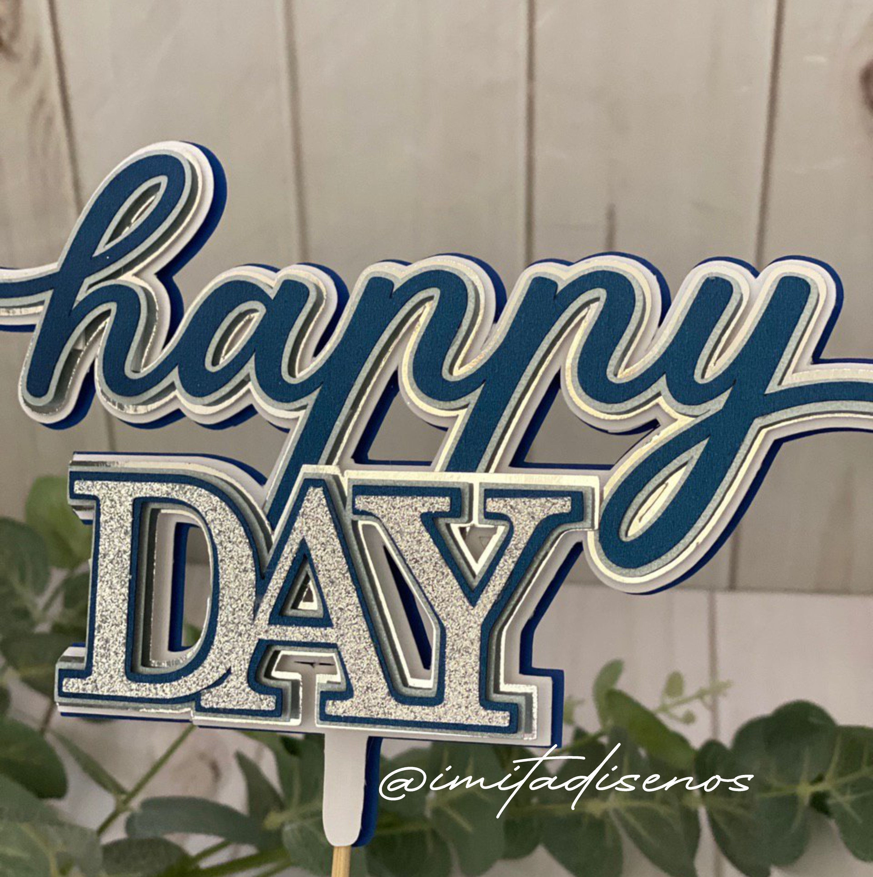 Caketopper Happy Day. Digital Cut File for Cameo and Cricut SVG Blue ...
