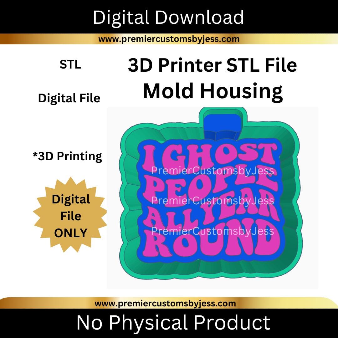 I Ghost People All Year Long STL File, STL 3D Printer File, Digital ...