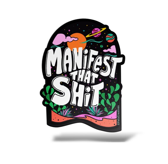 Manifest That Shit Sticker - Etsy