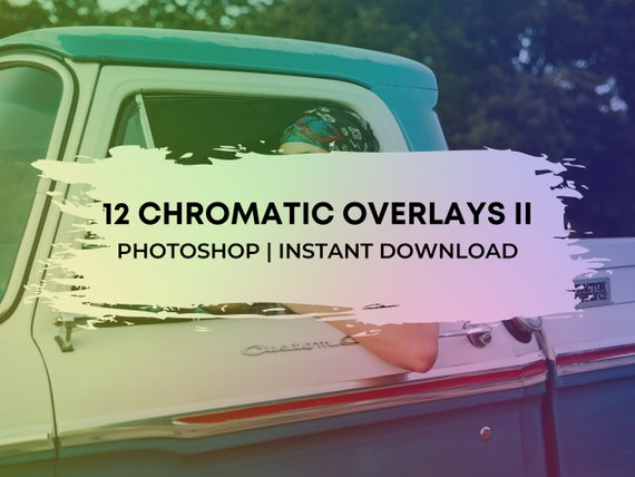 12 Chromatic Overlays II Instant Download Photoshop Use - Etsy