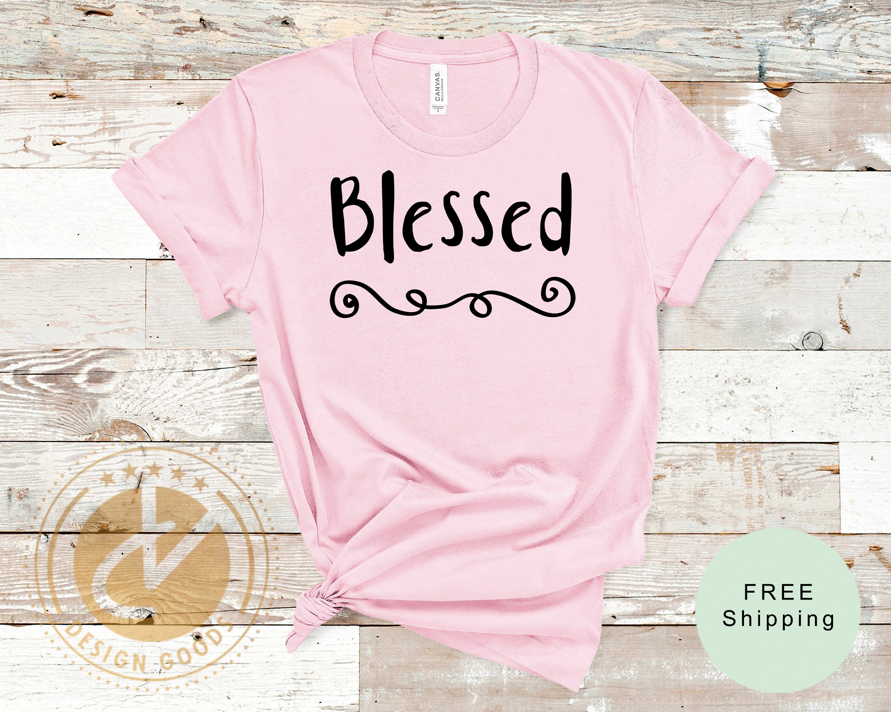 Blessed T Shirt, Blessed, T-shirt, Women T Shirt, Women Gift, Gift for ...
