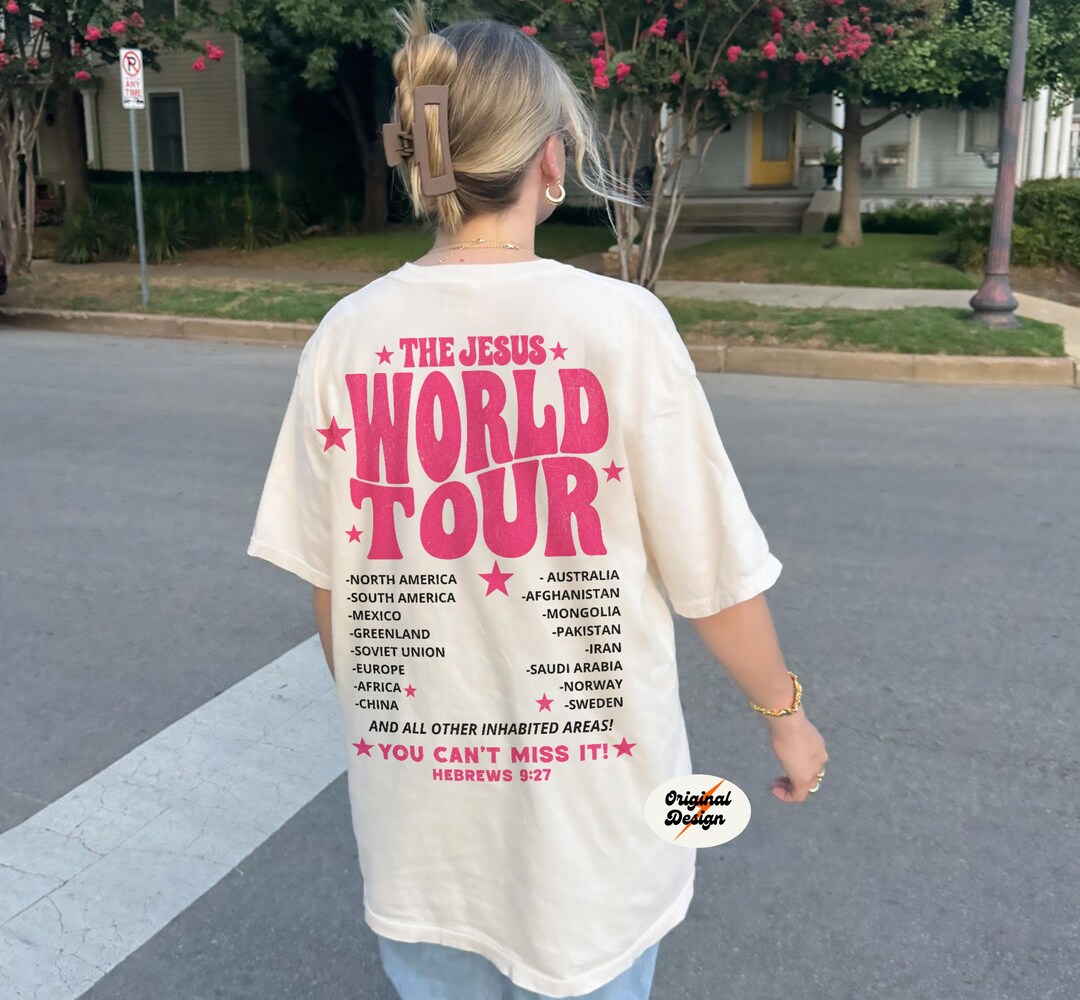 Jesus World Tour Tshirt Jesus Christ World Tour Shirt Jesus Christ ...