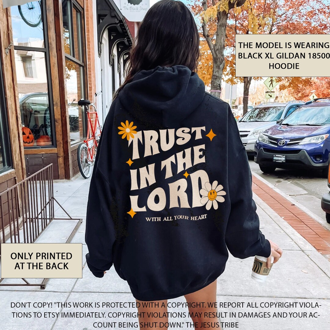Trust in the Lord Jesus Hoodie Christian Hood Christian Merch Christian ...